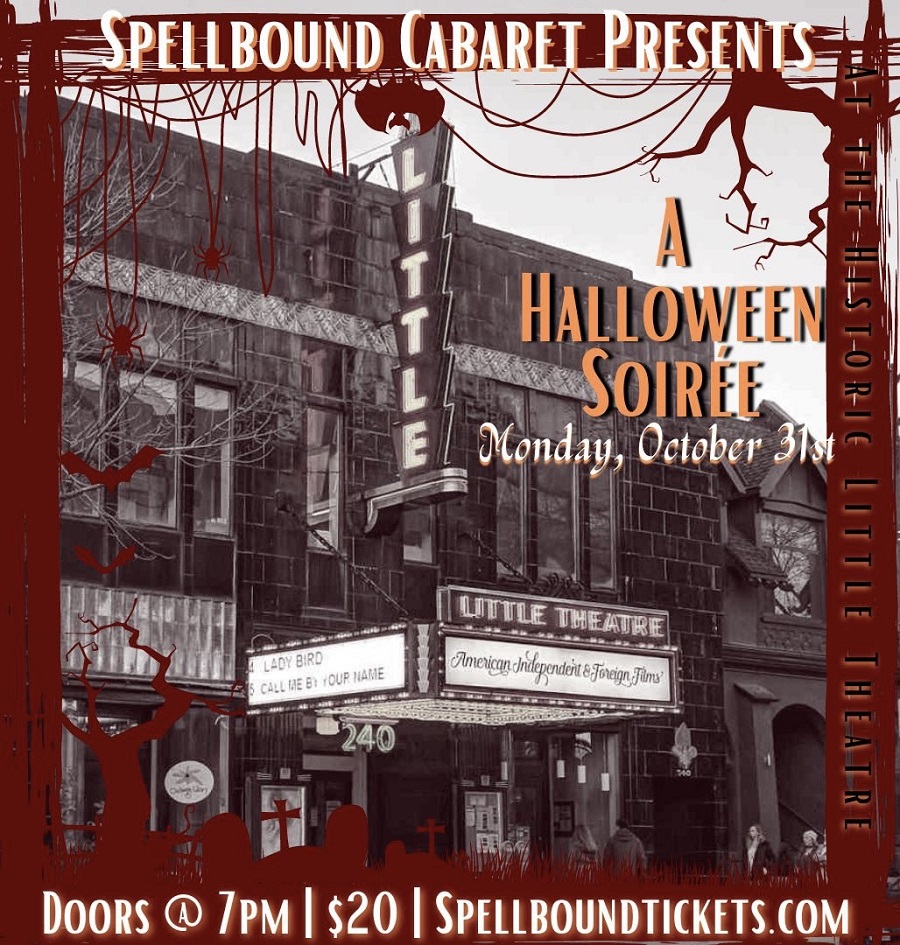 Spellbound Cabaret Halloween Soirée – Oct 31, 2022 | The Little Theatre