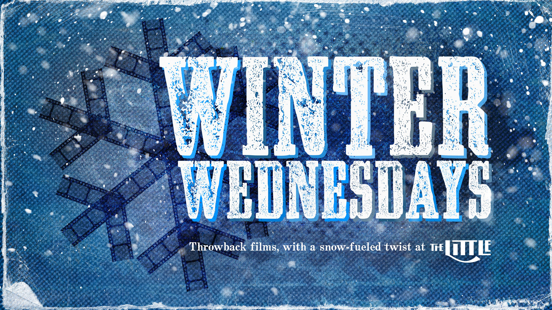 Winter Wednesdays | The Little Theatre