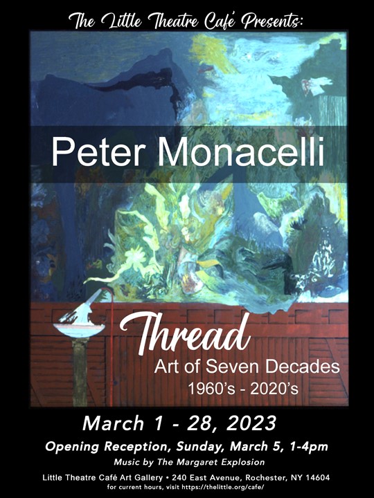 “Thread – Art of Seven Decades” – Peter Monacelli | The Little Theatre