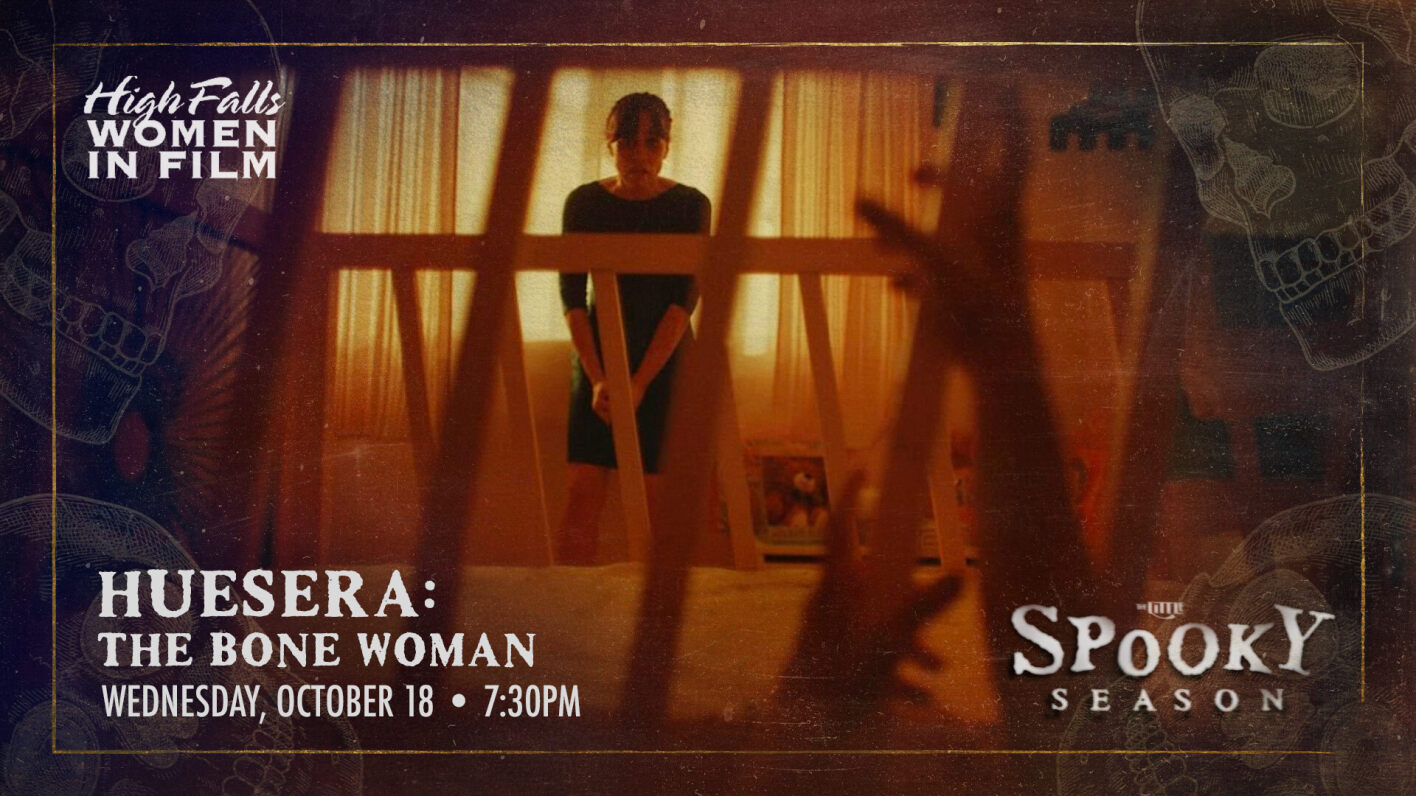 Huesera: The Bone Woman – Oct 18 | The Little Theatre