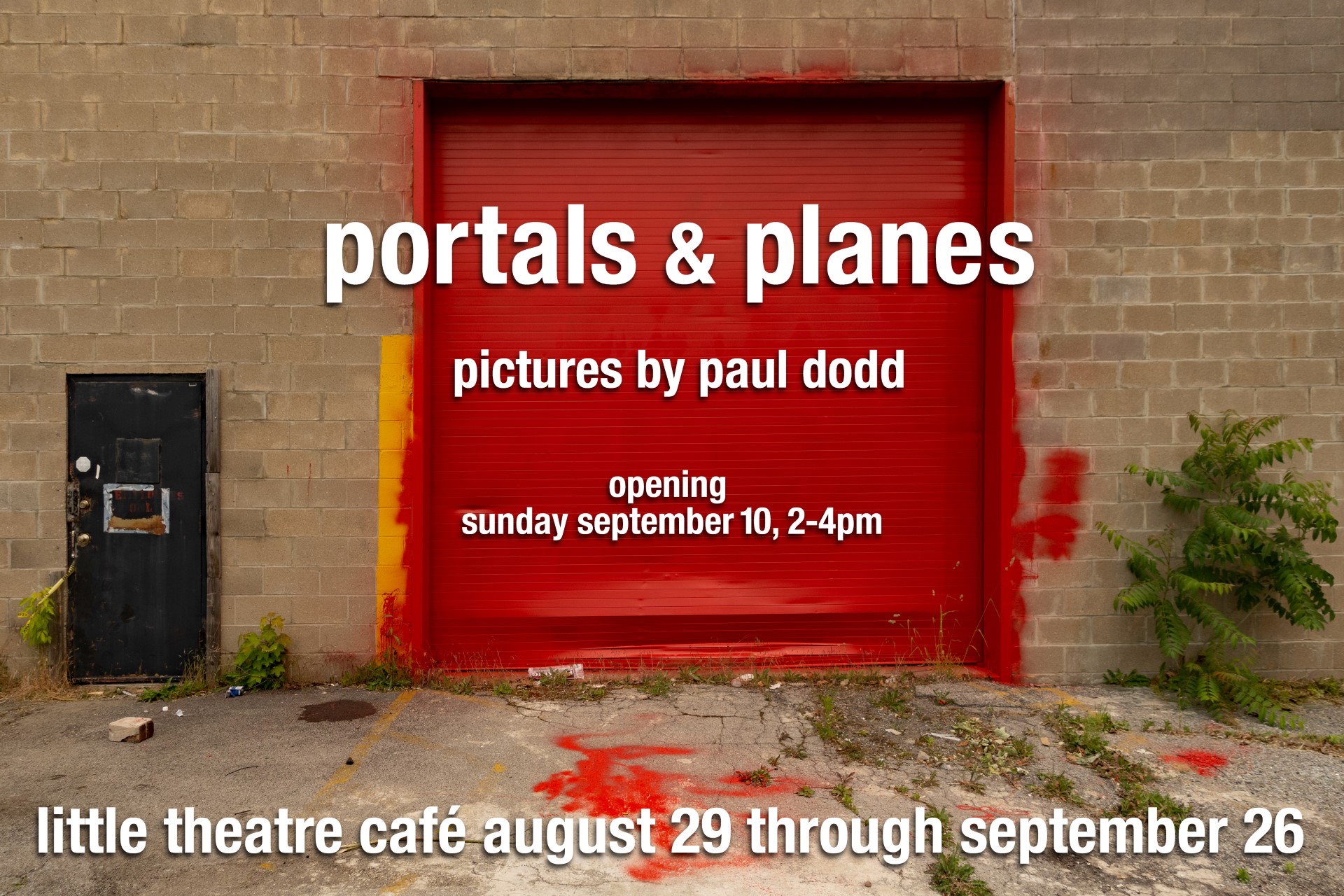 “Portals & Planes” – Pictures by Paul Dodd | The Little Theatre