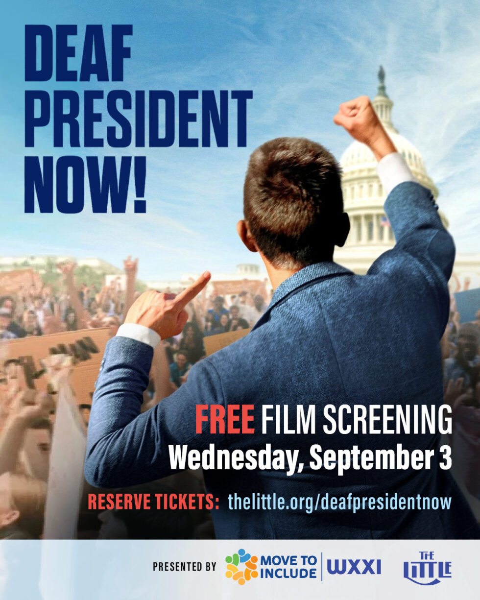 Deaf President Now! – Sept. 3 | The Little Theatre
